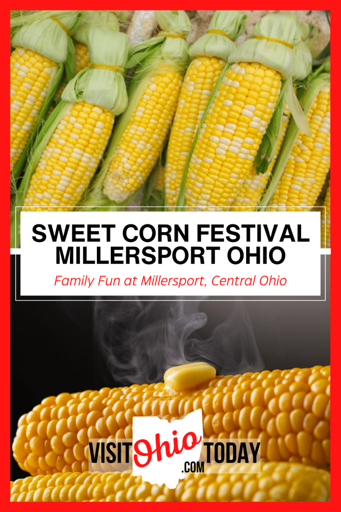 Sweet Corn Festival Millersport - Visit Ohio Today