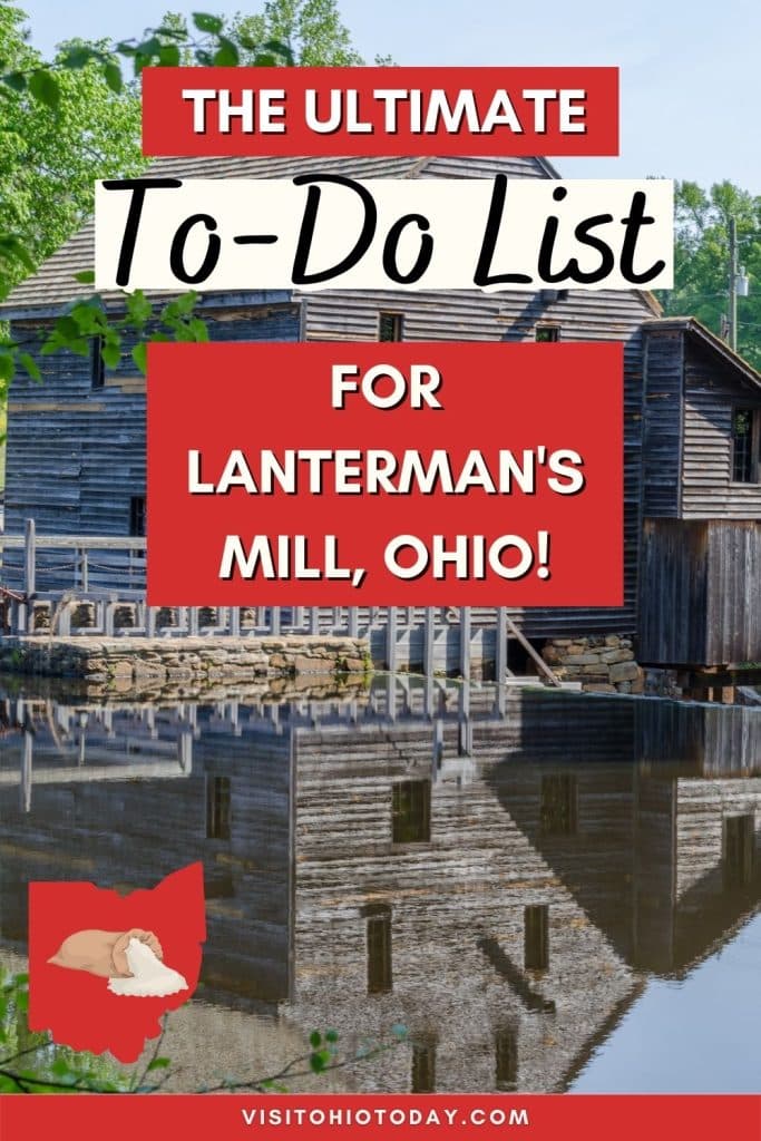Lanterman’s Mill - Visit Ohio Today