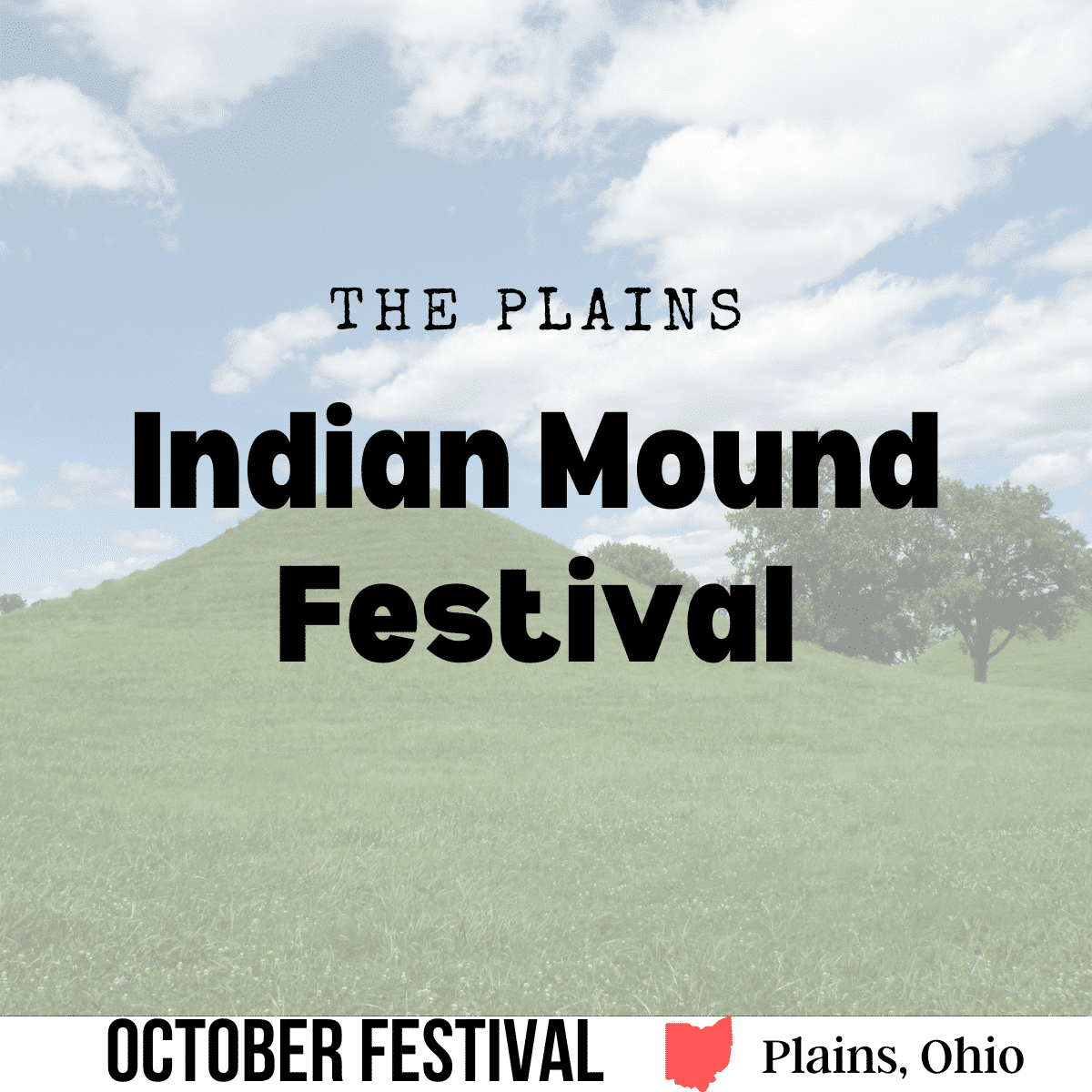 The Plains Indian Mound Festival - Visit Ohio Today